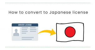 Convert a foreign driver’s license to a Japanese driver’s license.