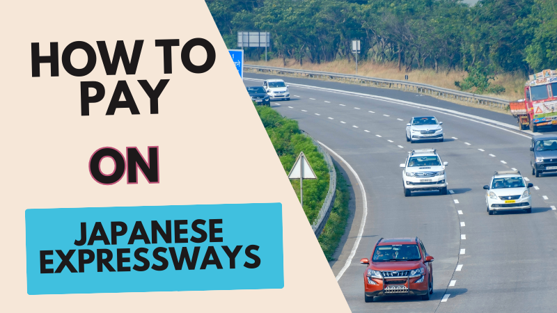 ETC System: How to Pay Tolls on Japanese Expressways